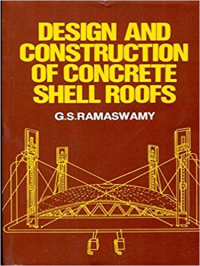 DESIGN AND CONSTRUCTION OF CONCRETE SHELL ROOFS - Mozeb Books